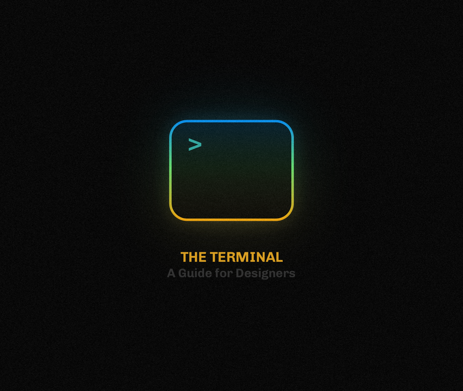 A Designer’s Guide to the Terminal